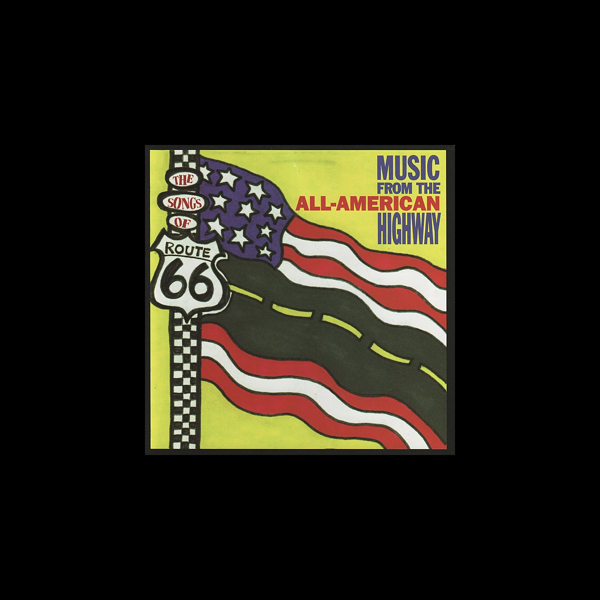 ‎The Songs of Route 66: Music from the All-American Highway by Various ...