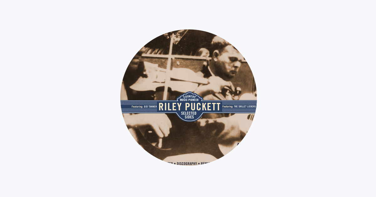 ‎Riley Puckett on Apple Music