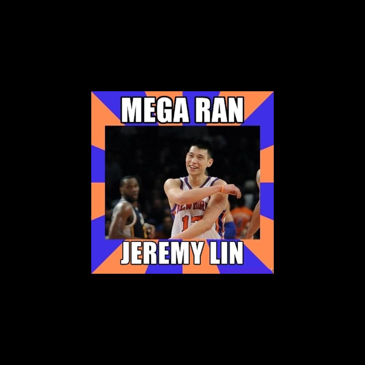 ‎Mega Ran's Jeremy Lin Rap - Single by Random on Apple Music