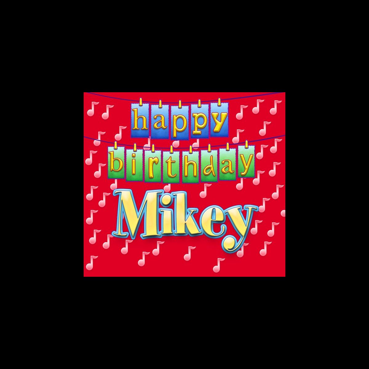 ‎Happy Birthday Mikey - Single by Ingrid DuMosh on Apple Music