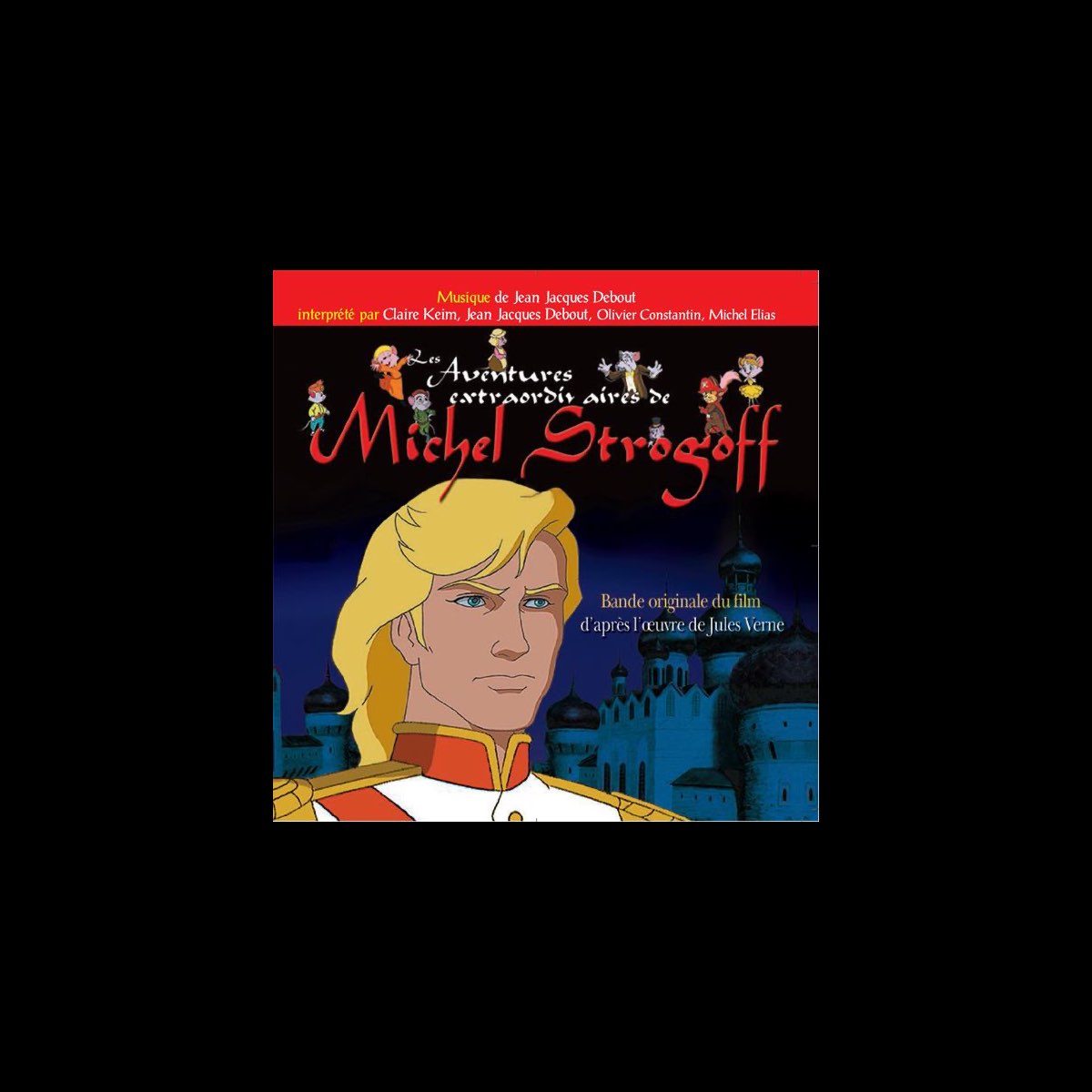 ‎Michel Strogoff (Bande originale du film d'après l'œuvre de Jules ...