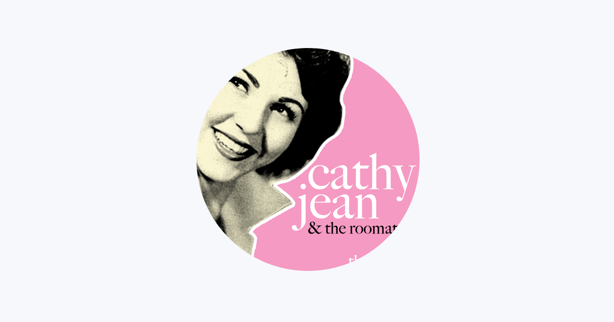 ‎Cathy Jean & The Roommates on Apple Music