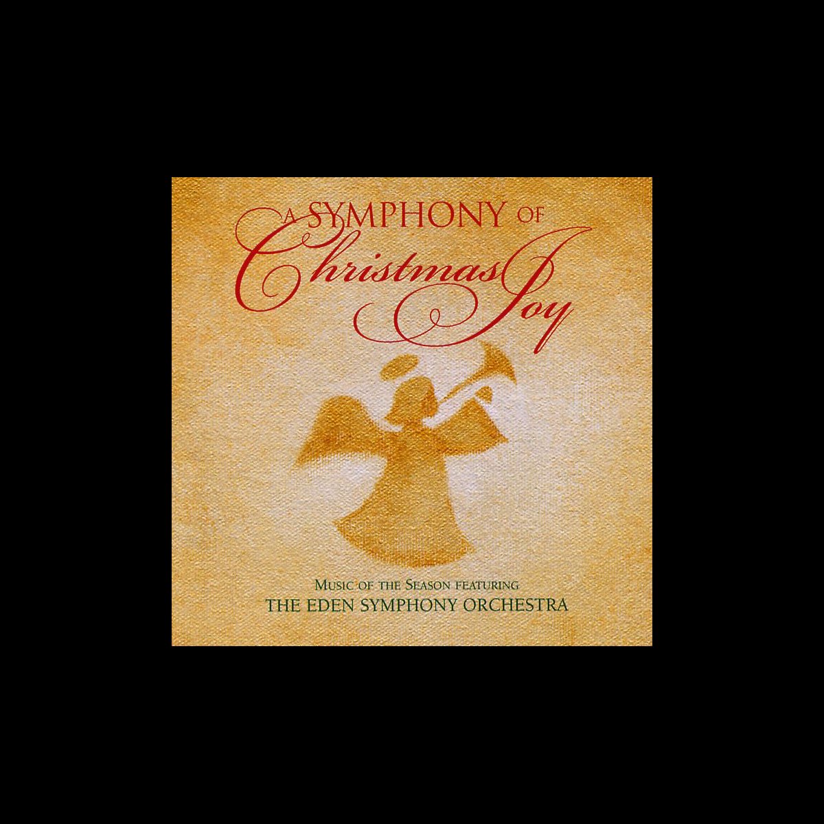 ‎Symphony of Christmas Joy by The Eden Symphony Orchestra on Apple Music