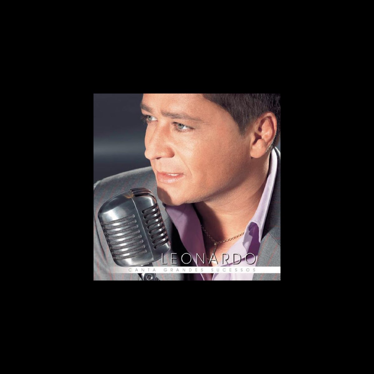 ‎Leonardo Canta Grandes Sucessos by Leonardo on Apple Music