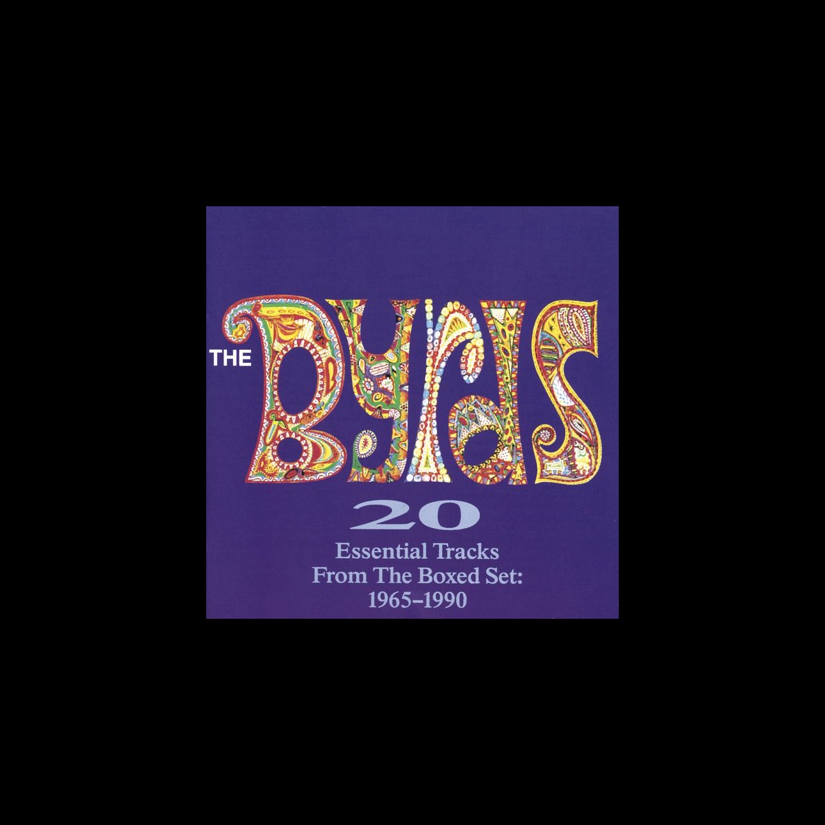 ‎20 Essential Tracks from the Box Set: 1965-1990 by The Byrds on Apple ...