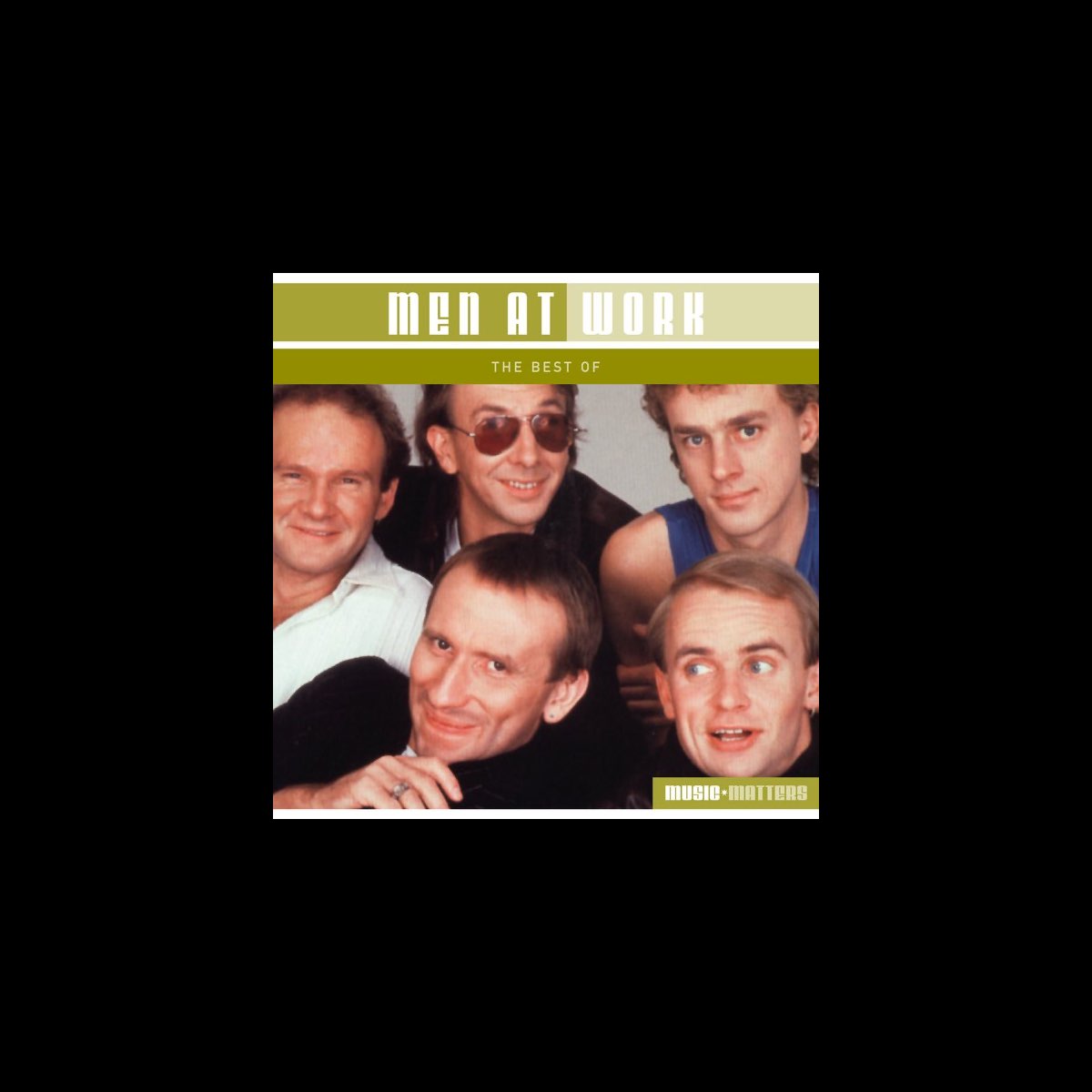 ‎The Best of Men At Work by Men At Work on Apple Music