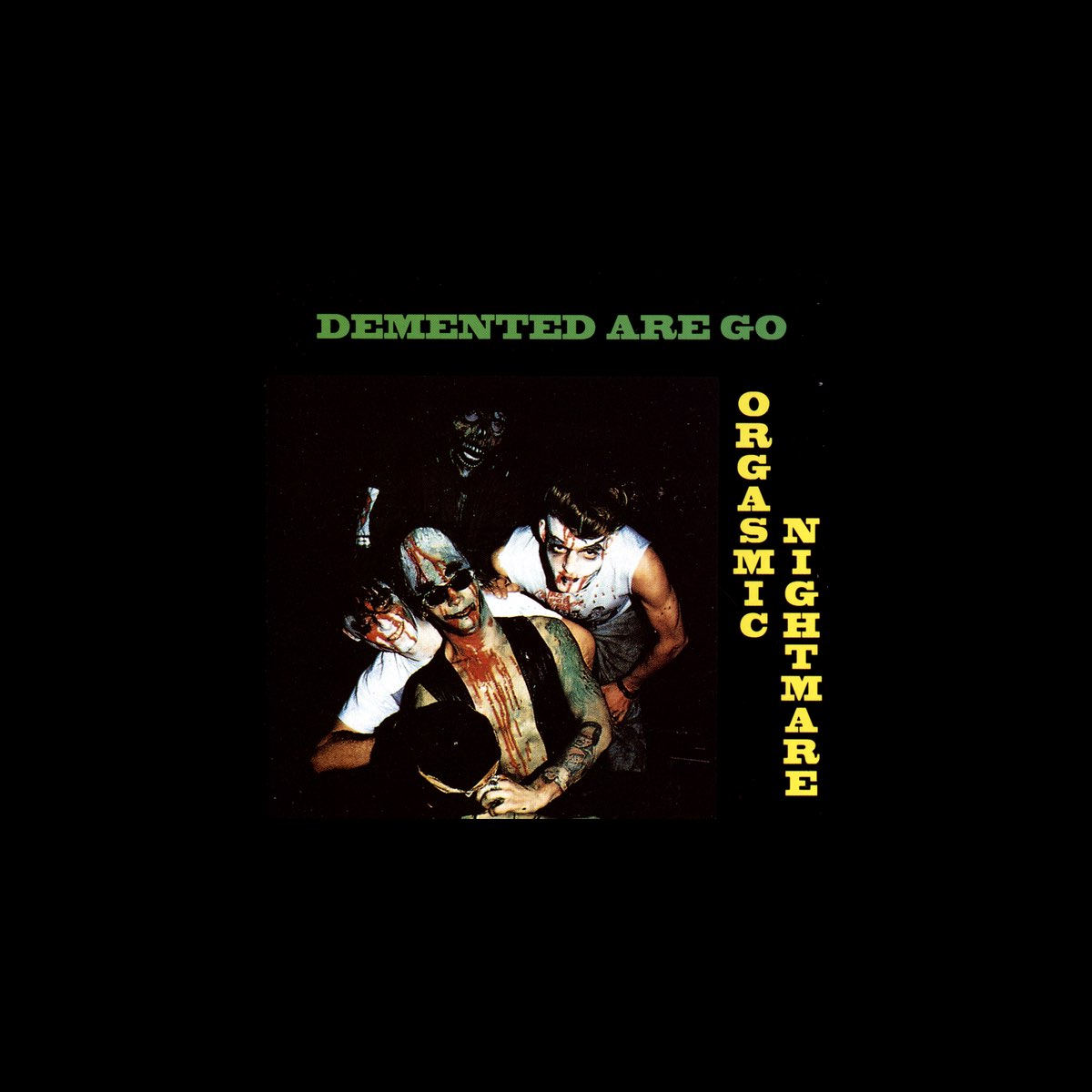 ‎Orgasmic Nightmare de Demented Are Go en Apple Music
