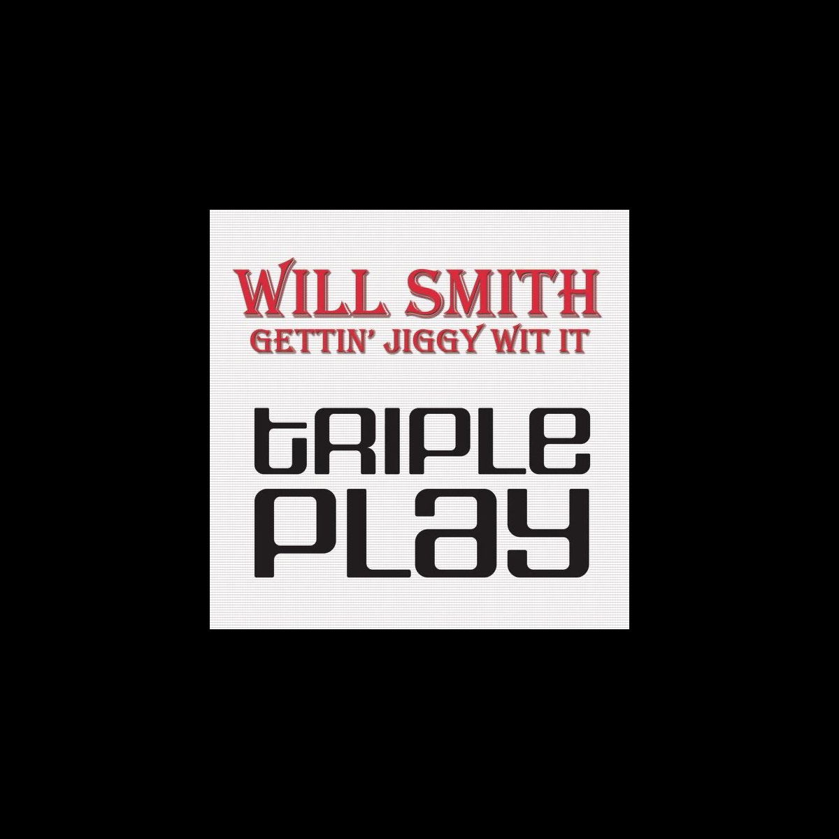 ‎Gettin' Jiggy Wit It - Single by Will Smith on Apple Music