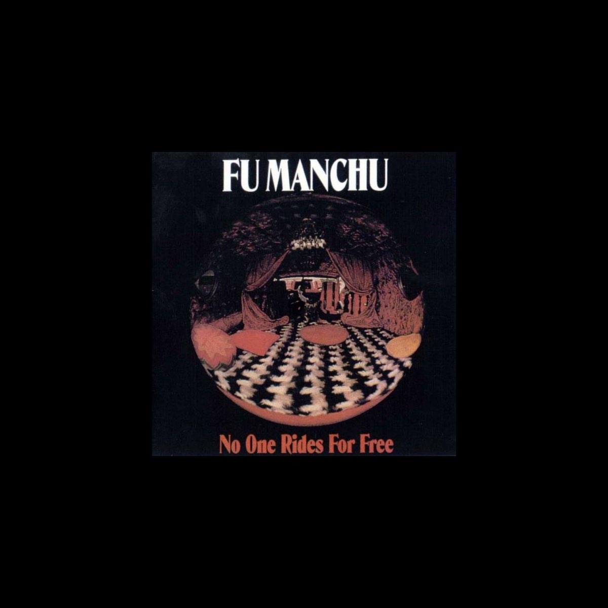 ‎No One Rides for Free by Fu Manchu on Apple Music