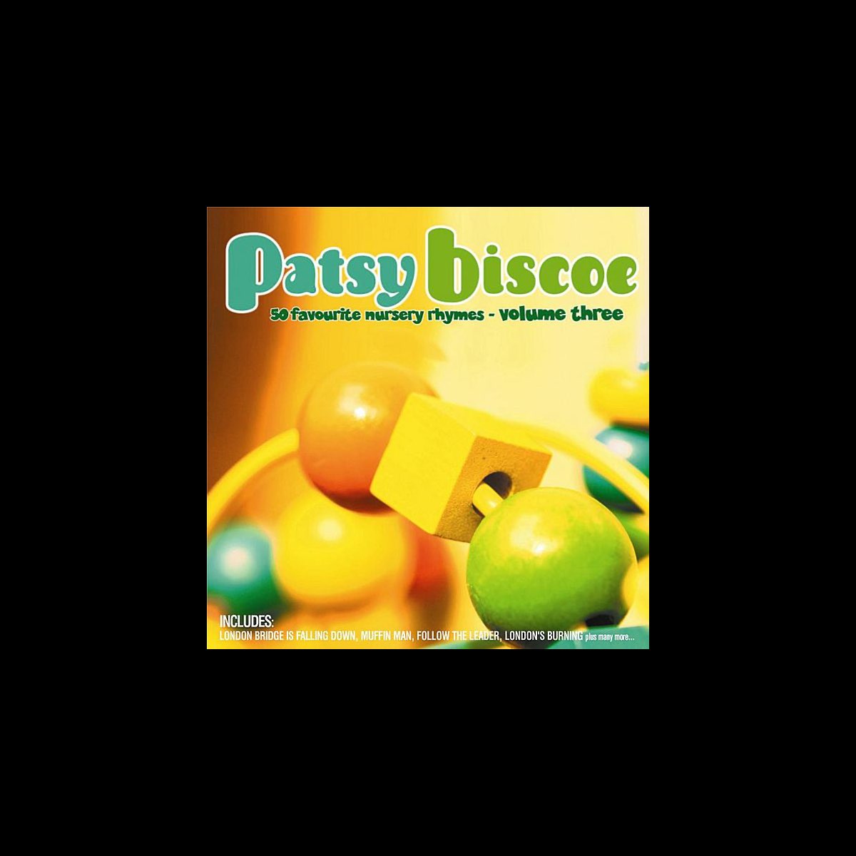 ‎Apple Music에서 감상하는 Patsy Biscoe의 50 Favourite Nursery Rhymes, Vol. 3