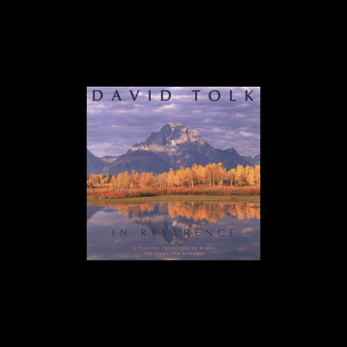 ‎In Reverence by David Tolk on Apple Music