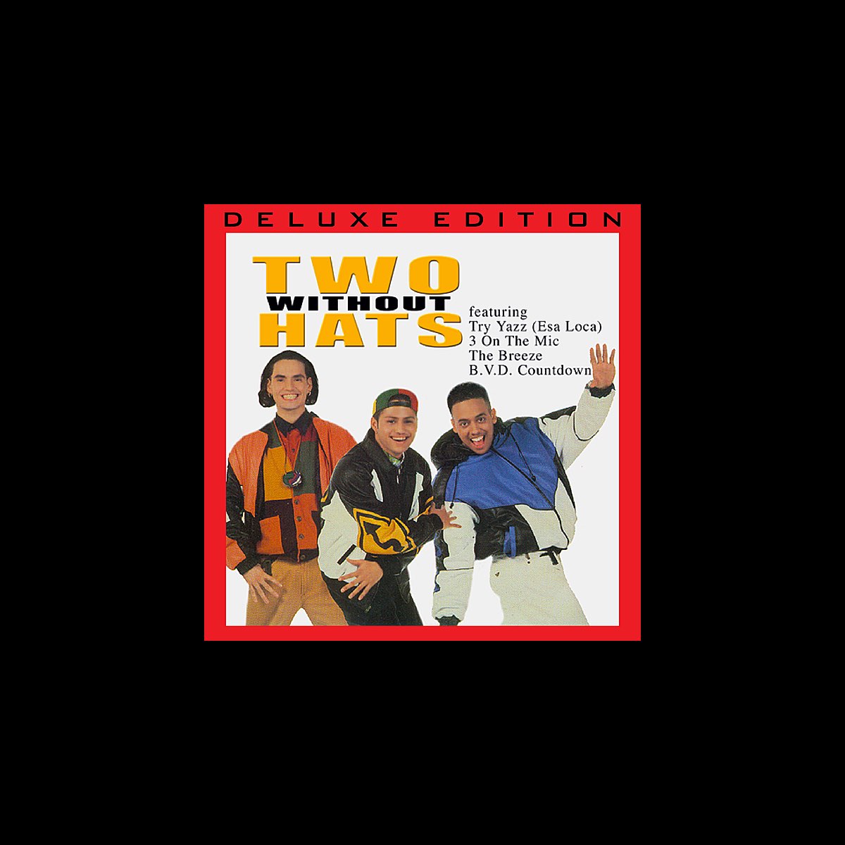 ‎Two Without Hats (Deluxe Edition) by Two Without Hats on Apple Music