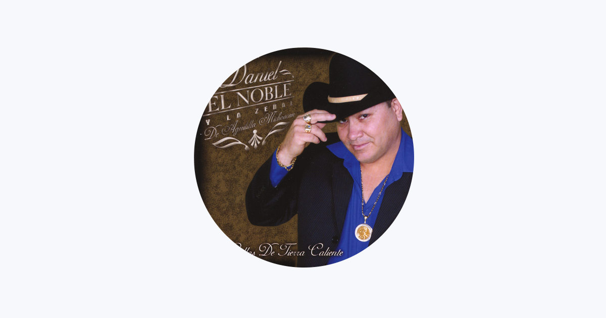 ‎Daniel "el Noble" De Aguililla Mich. on Apple Music