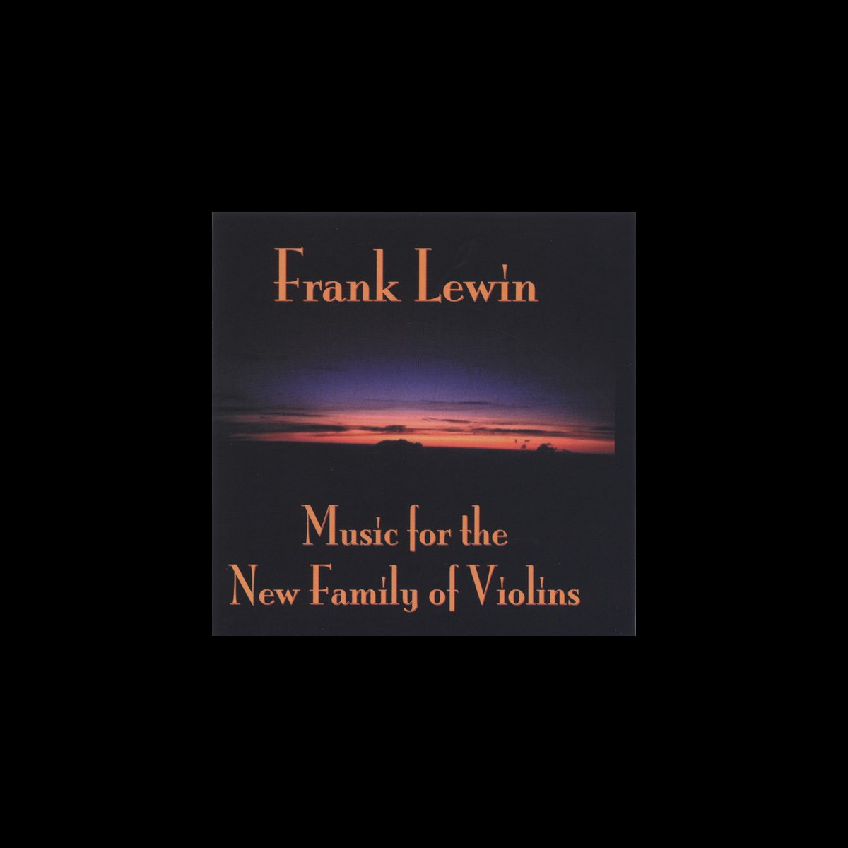 ‎Music for the New Family of Violins by Frank Lewin on Apple Music