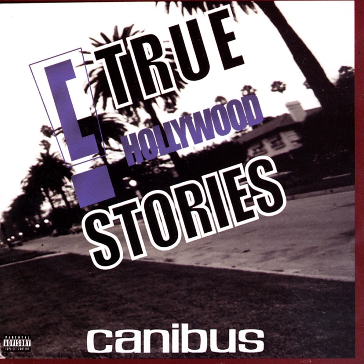 c" True Hollywood Stories by Canibus on Apple Music