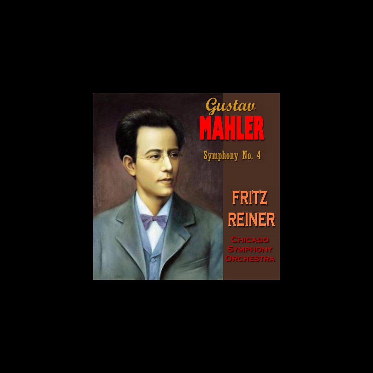 ‎Mahler: Symphony No. 4 G Major by Fritz Reiner, Chicago Symphony ...