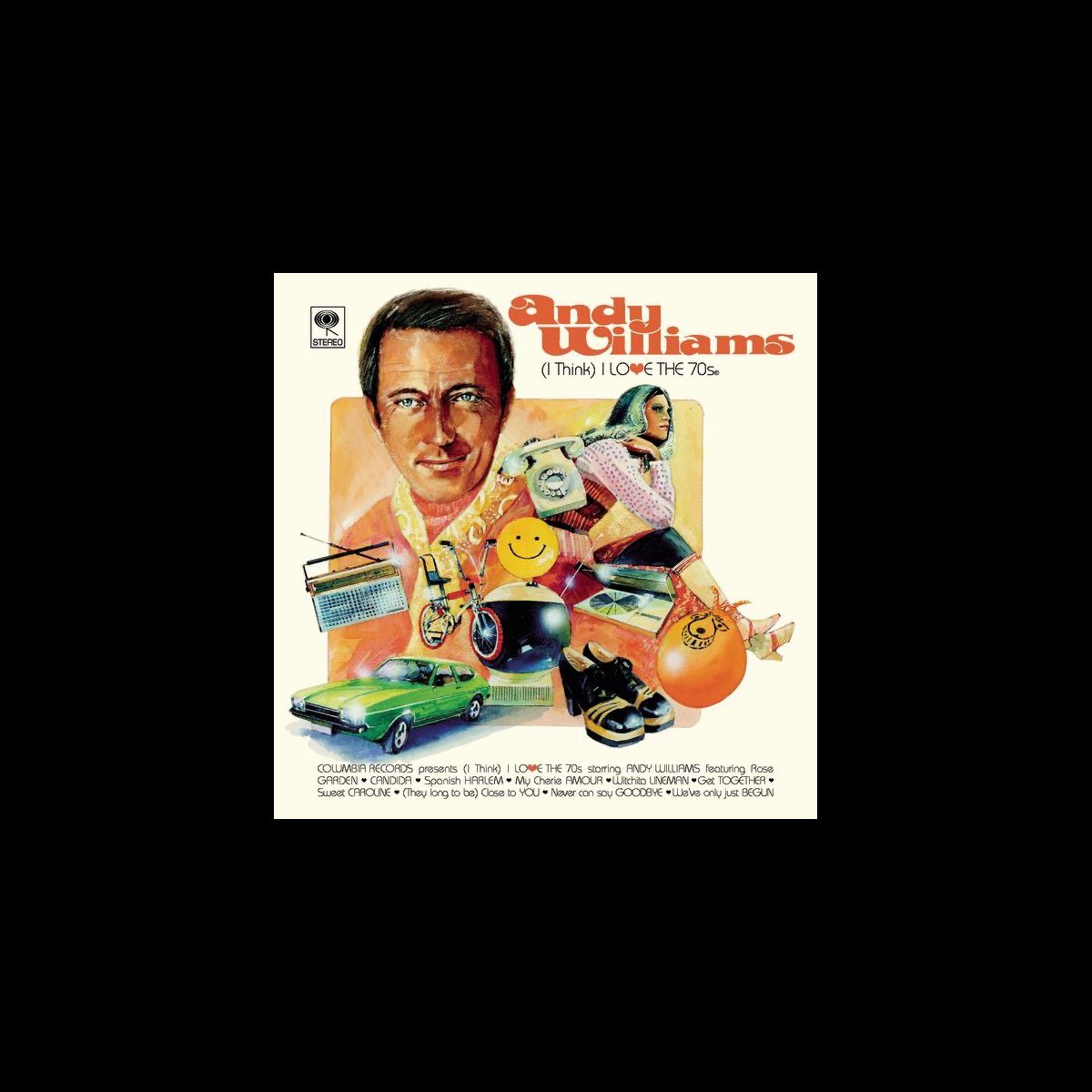 I Think) I Love the 70's by Andy Williams on Apple Music