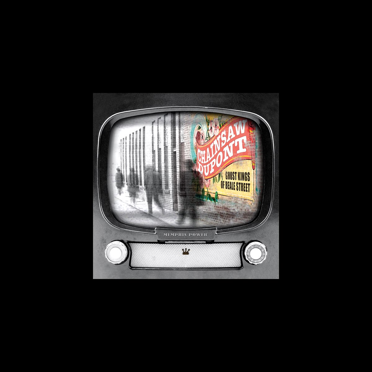 ‎Chainsaw Dupontの「Ghost Kings of Beale St.」をApple Musicで