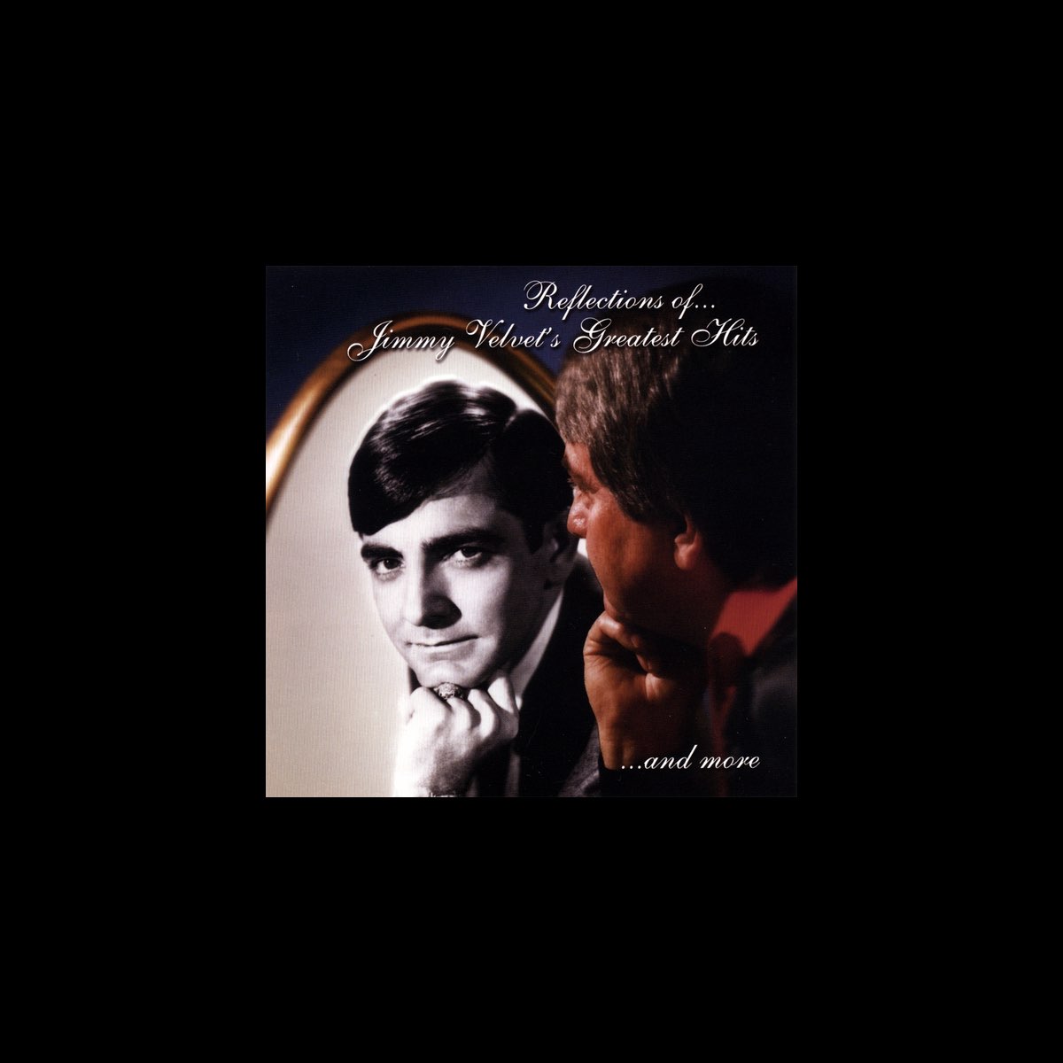 ‎Reflections of Jimmy Velvet's Greatest Hits and More (22 Hits) by ...
