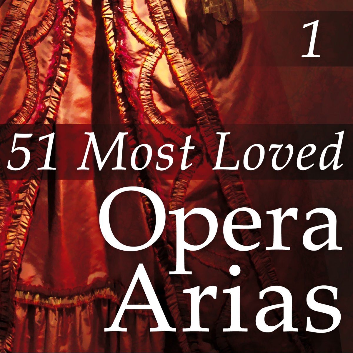 ‎Various Artistsの「51 Most Loved Opera Arias, Vol. 1」をApple Musicで