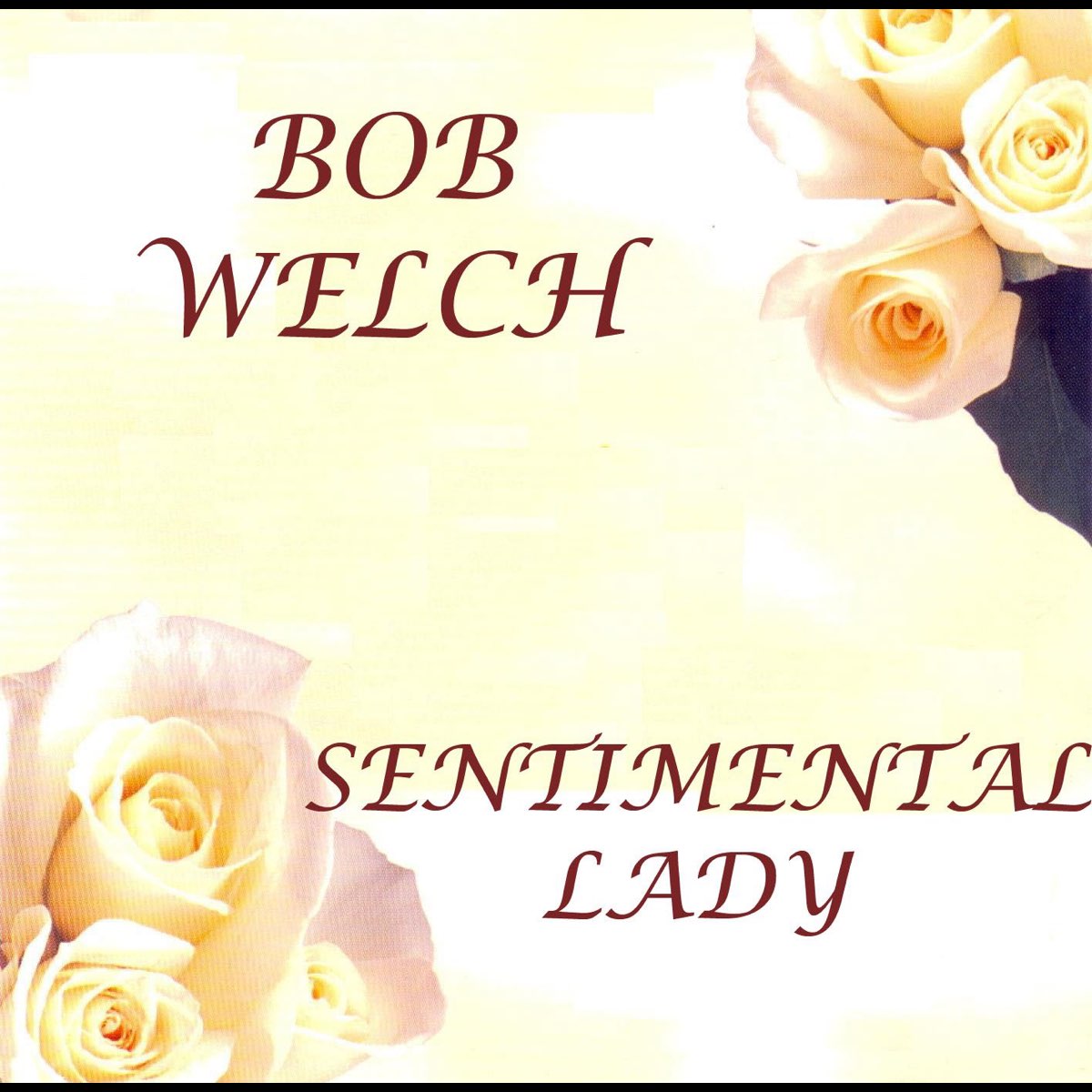 ‎Sentimental Lady - Single by Bob Welch on Apple Music