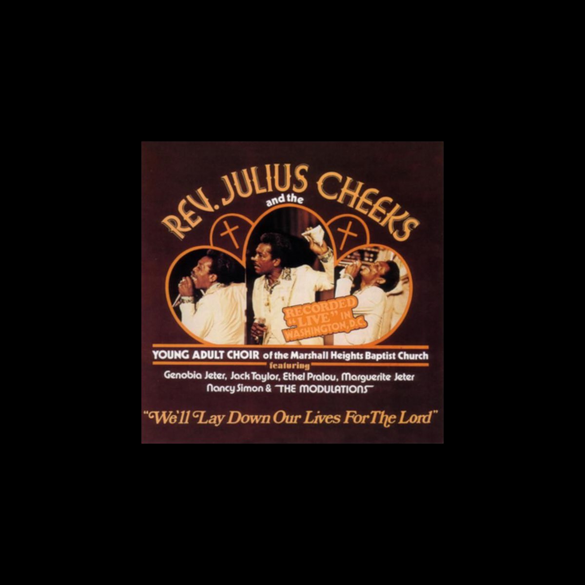 ‎We'll Lay Down Our Lives for the Lord by Rev. Julius Cheeks on Apple Music