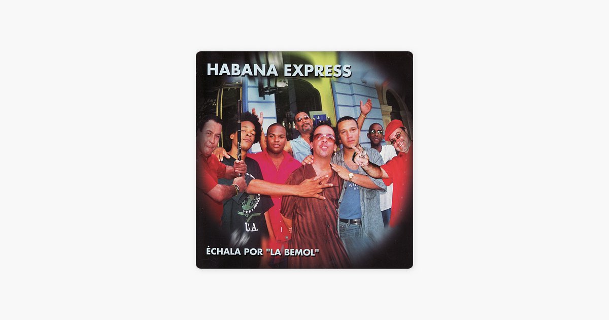 ‎Échala Por "La Bemol" by Habana Express — Song on Apple Music