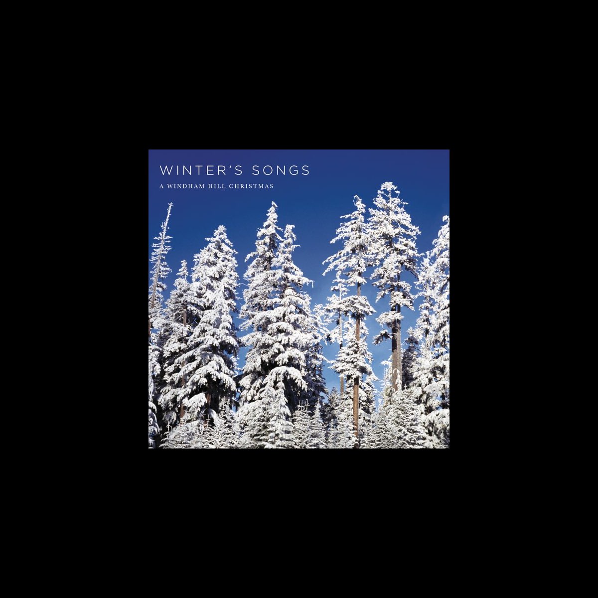 ‎Winter's Songs: A Windham Hill Christmas by Various Artists on Apple Music