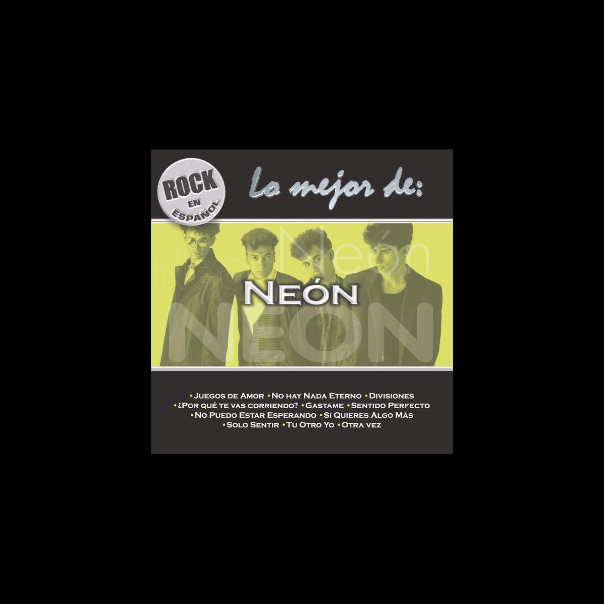 ‎Rock En Español: Lo Mejor de Neón by Neon on Apple Music