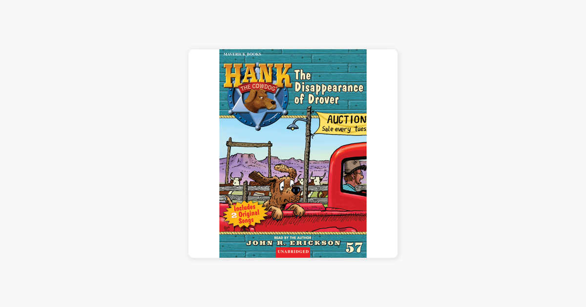 The Disappearance of Drover: Hank the Cowdog (Unabridged)“ in Apple Books