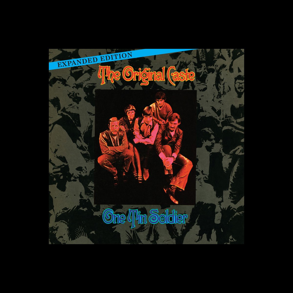 ‎One Tin Soldier (Expanded Edition) by The Original Caste on Apple Music