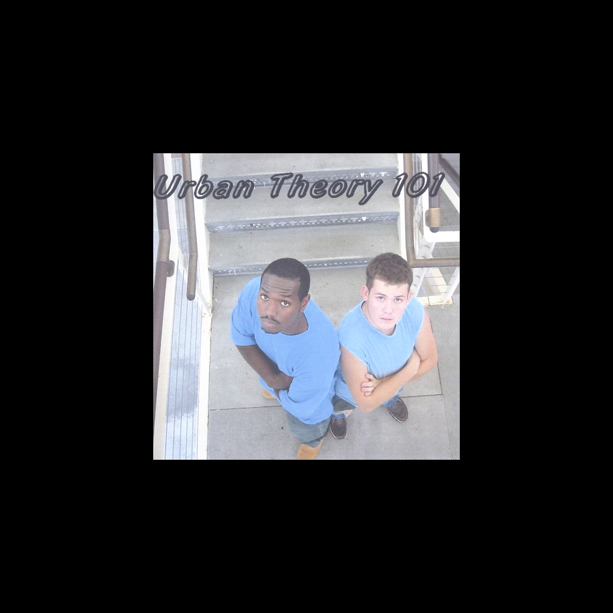 ‎Urban Theory 101 by Urban Theory on Apple Music