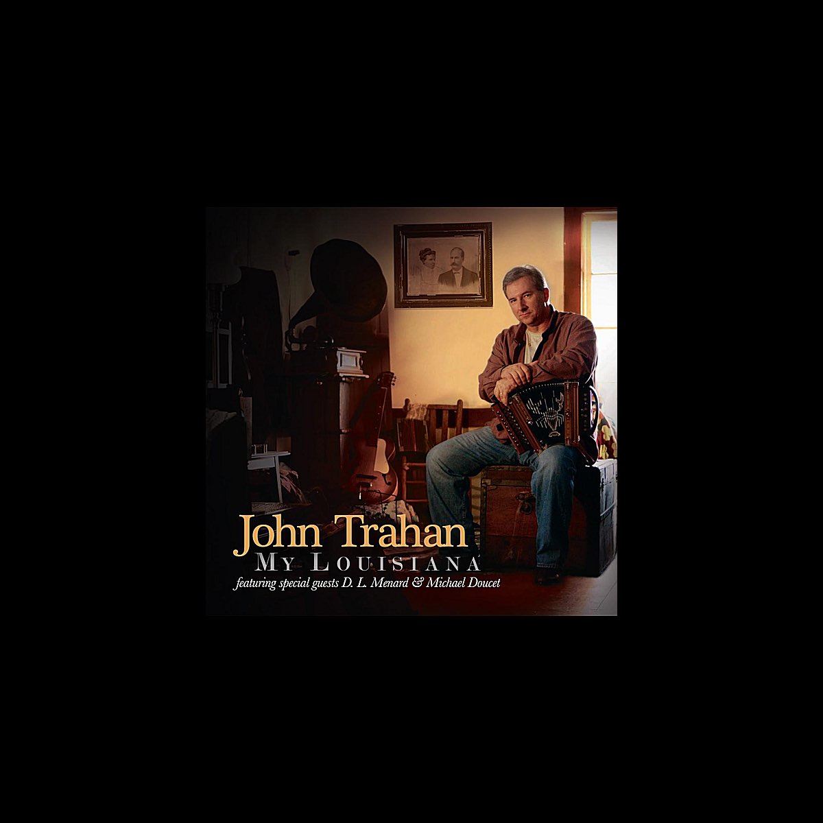 ‎My Louisiana by John Trahan on Apple Music