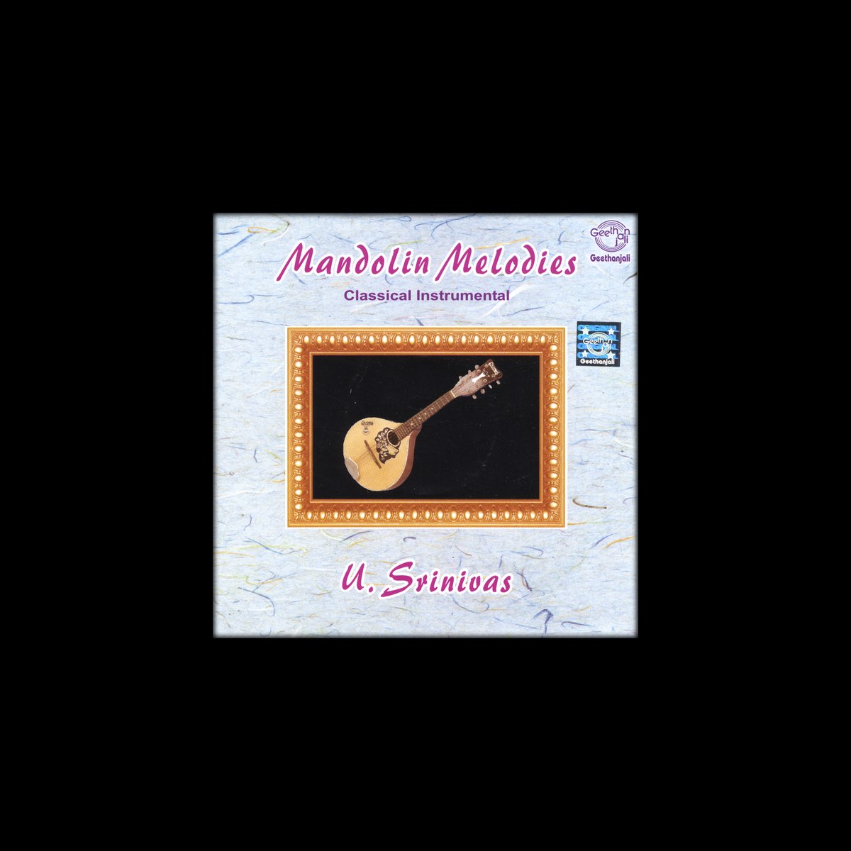 ‎Mandolin Melodies by U. Srinivas on Apple Music