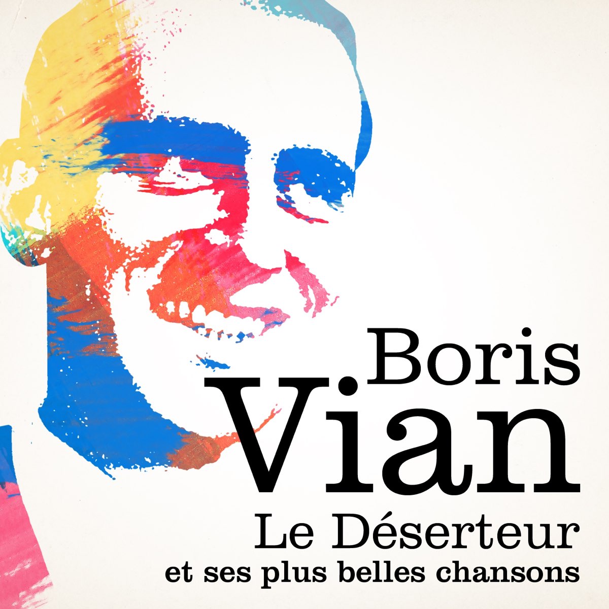 ‎Le déserteur et ses plus belles chansons (Remasterisée) par Boris Vian ...