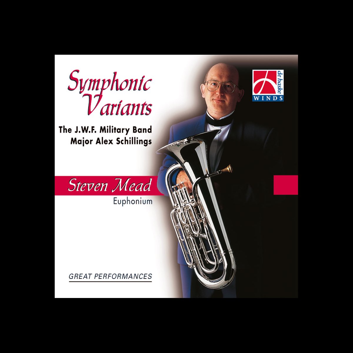 ‎Symphonic Variants by The J.W.F. Military Band, Major Alex Schillings ...