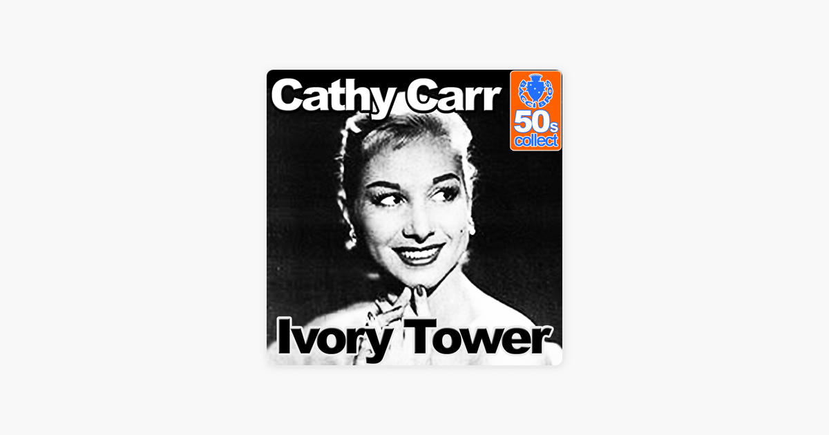 ‎Ivory Tower (Digitally Remastered) - Single by Cathy Carr on Apple Music