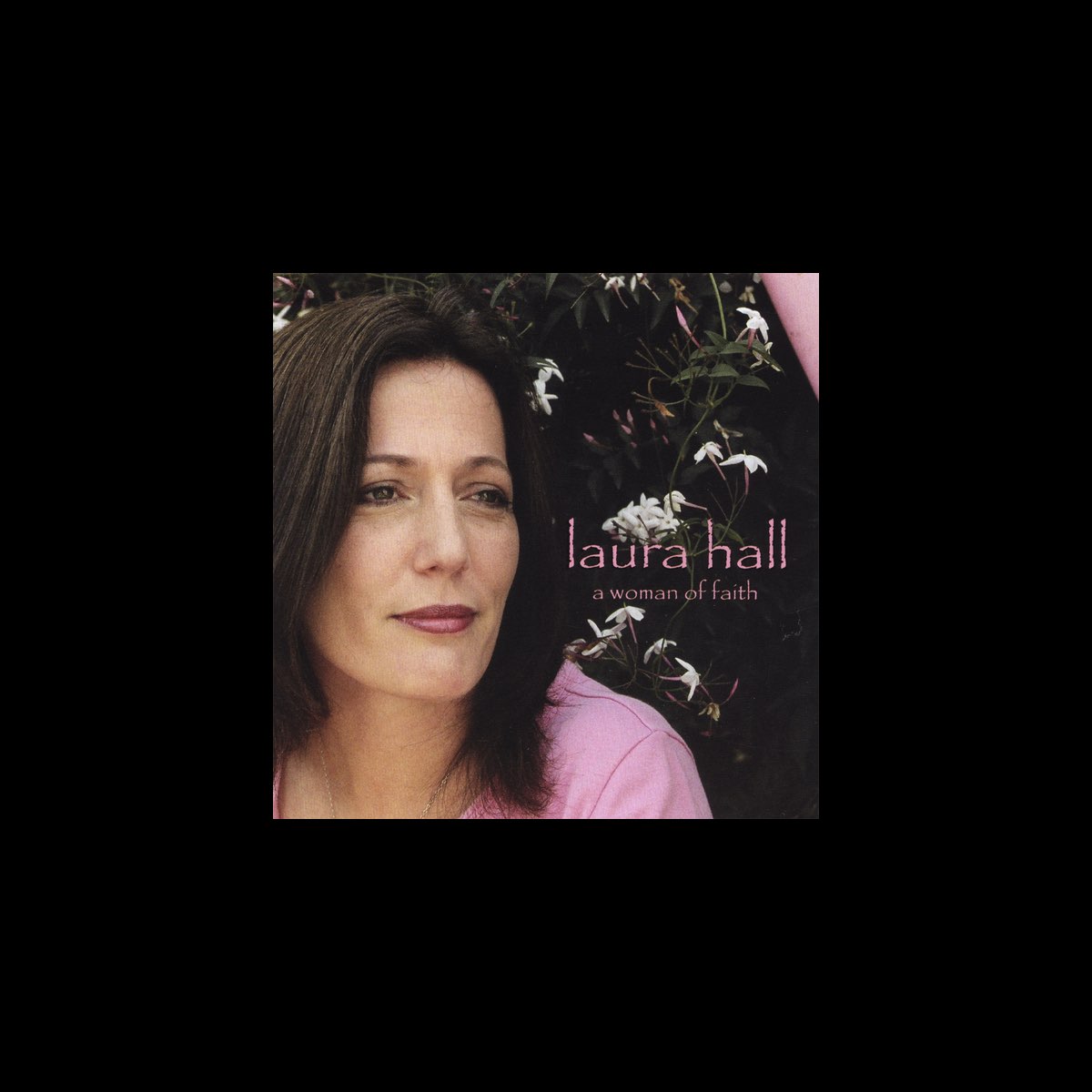 ‎A Woman of Faith by Laura Hall on Apple Music