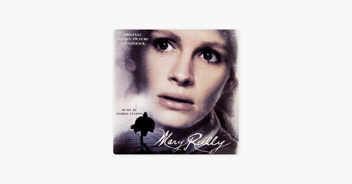 ‎Mary Reilly (Original Motion Picture Soundtrack) by George Fenton on ...