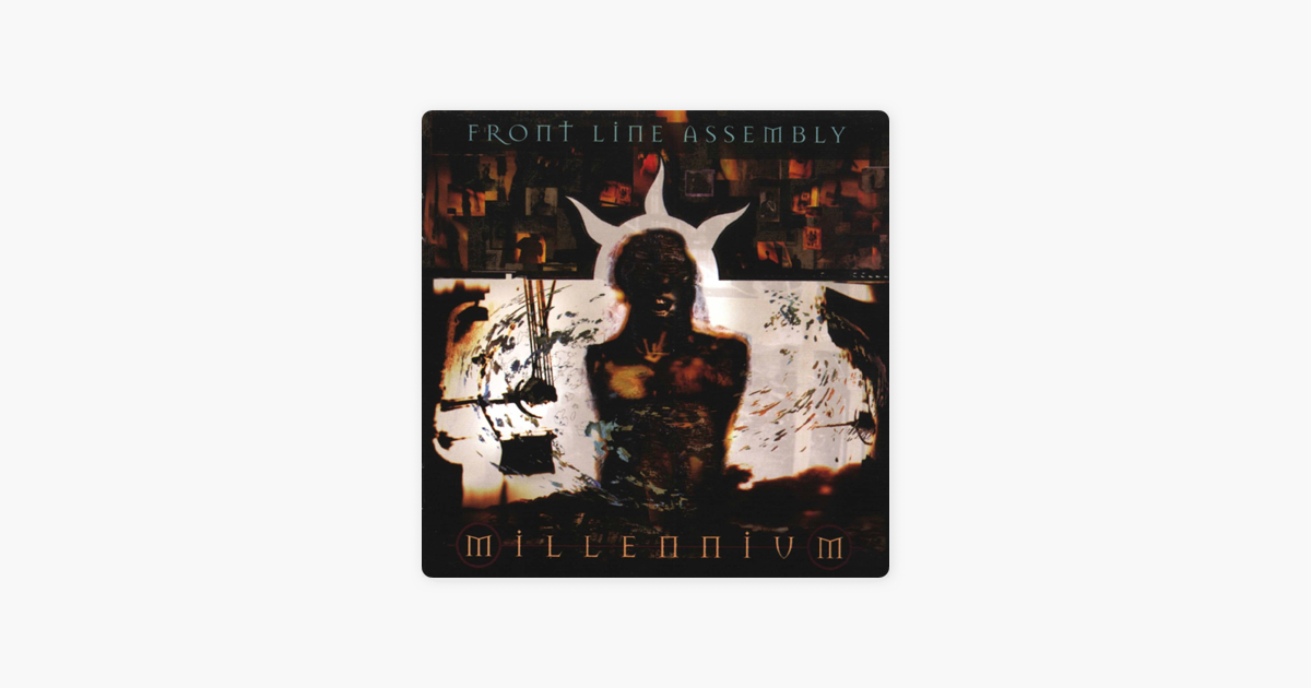 ‎Millennium by Front Line Assembly on Apple Music