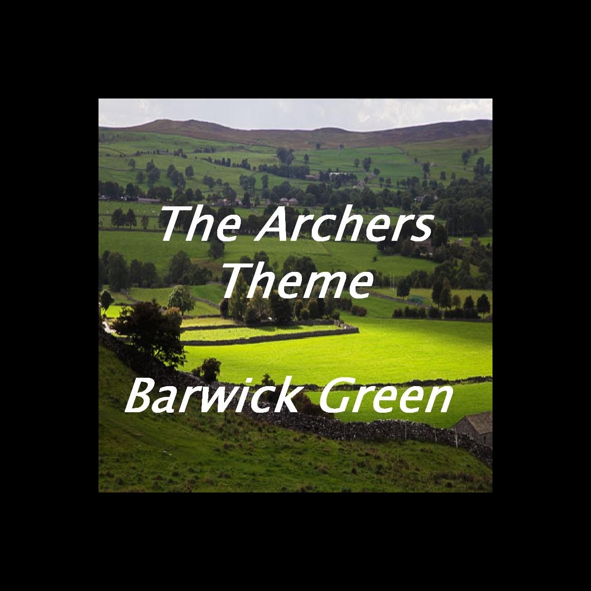 ‎The Archers Theme - Barwick Green - Single by Sidney Torch & His ...
