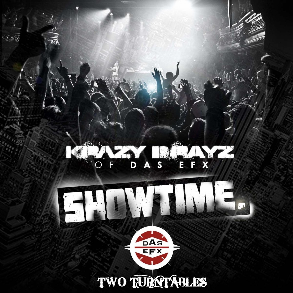 ‎Two TurnTables (Krazy Drayz of DAS EFX) by Krazy Drayz on Apple Music