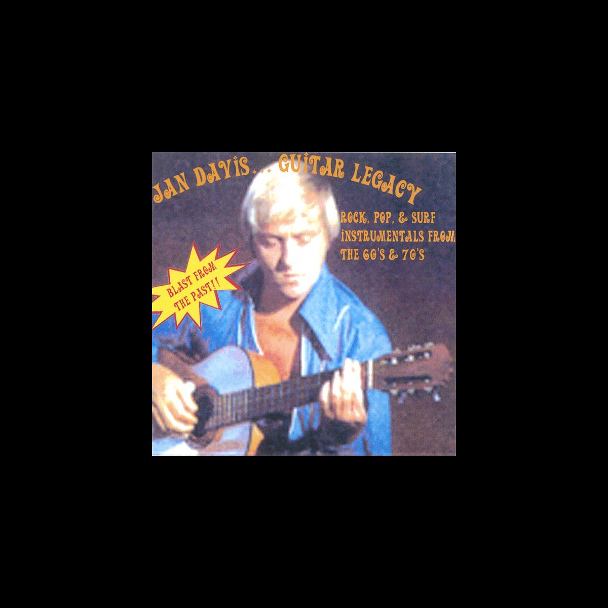 ‎ジャン・デイヴィスの「Jan Davis - Guitar Legacy - Blast from the Past」をApple Musicで