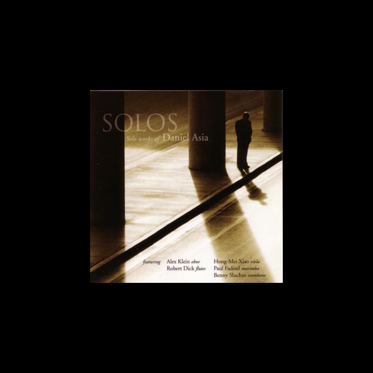 ‎Album Daniel Asia: Solos w wykonaniu Alex Klein, Benny Sluchin, Hong ...