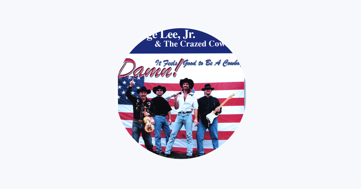 ‎George Lee, Jr. & the Crazed Cowboys bei Apple Music