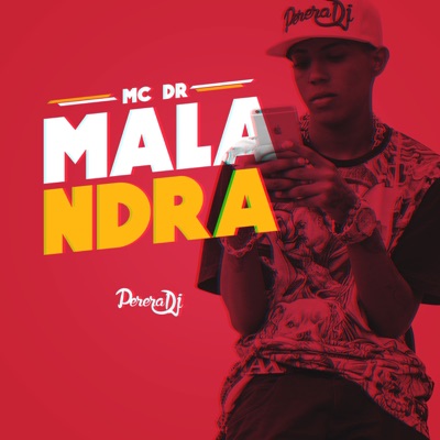 Malandra (feat. Mc DR) - Perera DJ | Shazam