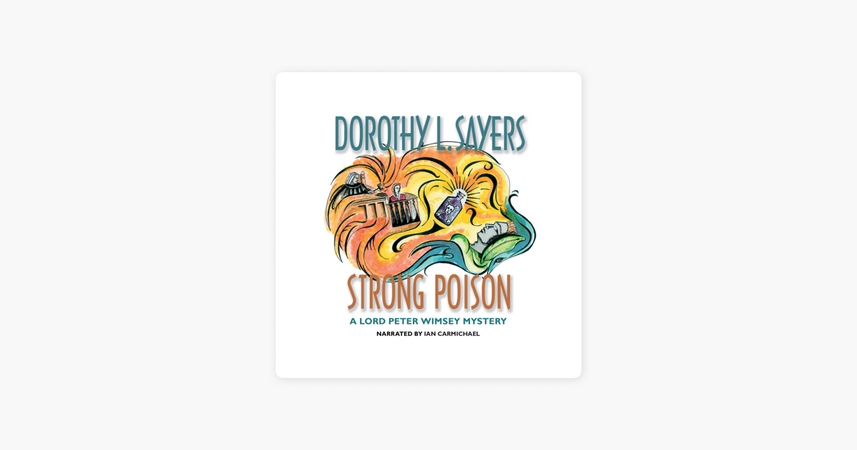 ‎Strong Poison (The Lord Peter Wimsey and Harriet Vane Mysteries) on ...