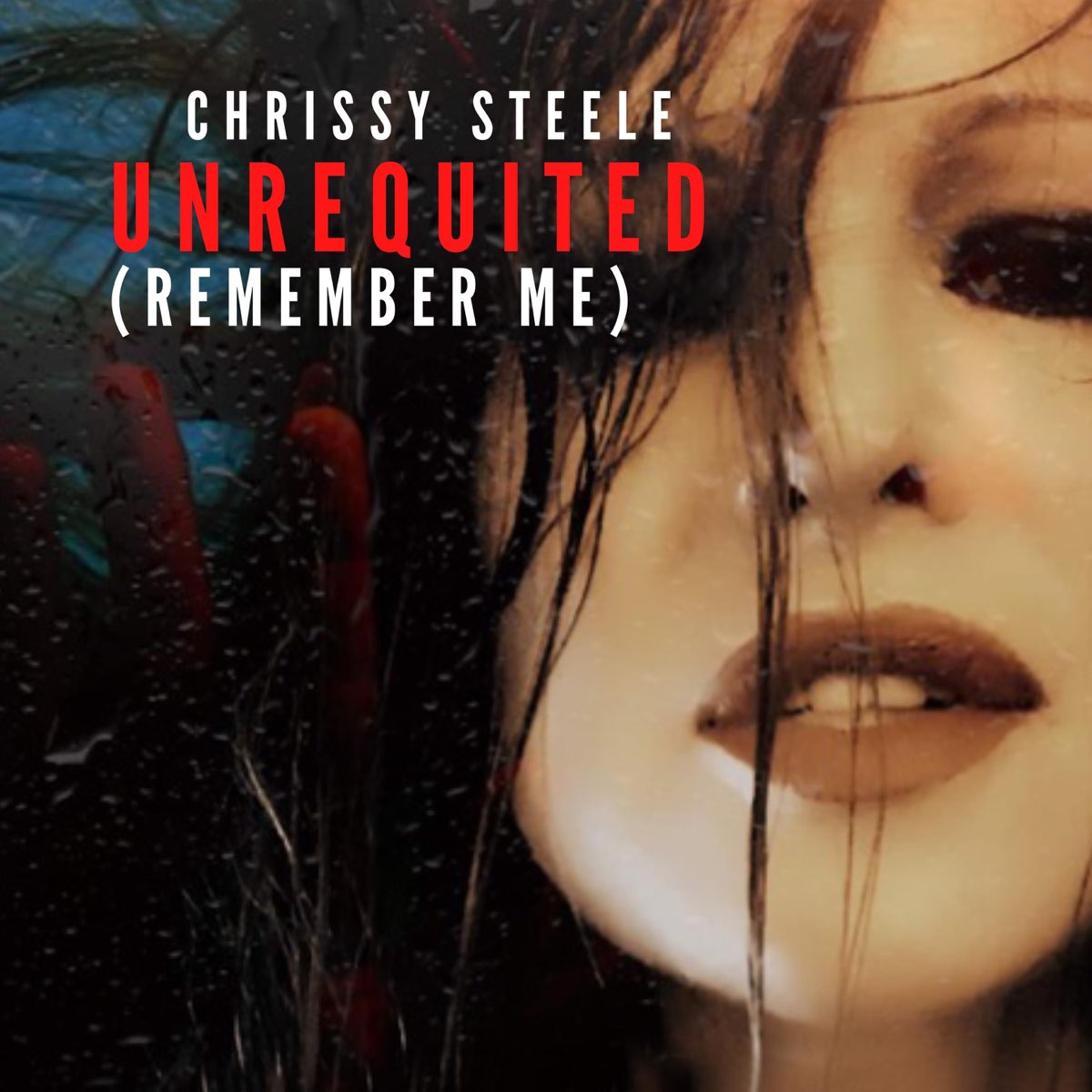 ‎Unrequited (Remember Me) - Single by Chrissy Steele on Apple Music