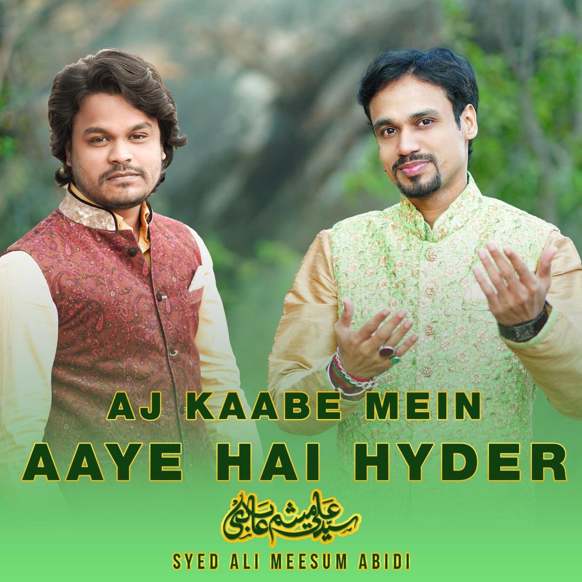 ‎Aj Kaabe Mein Aaye Hai Hyder - Single by Syed Ali Meesum Abidi on ...
