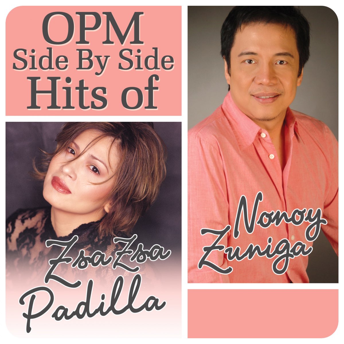 ‎OPM Side by Side Hits of Zsa Zsa Padilla & Nonoy Zuñiga by Zsa Zsa ...